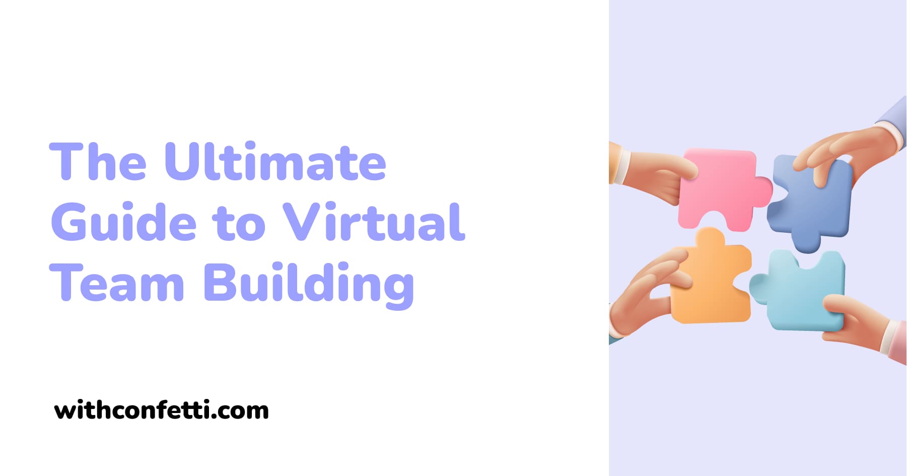 The Ultimate Guide to Virtual Team Building | Confetti 🎉